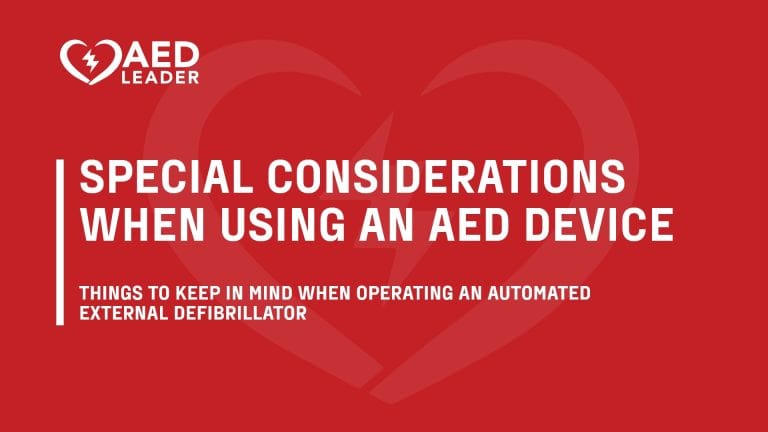 Special Circumstances & Considerations When Using an AED Device