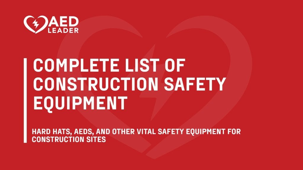 Ultimate Construction Safety Equipment List for Contractors